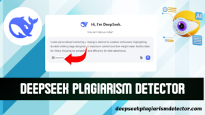 DeepSeek Plagiarism Detector – 100% Free & Accurate Plagiarism Check 2025